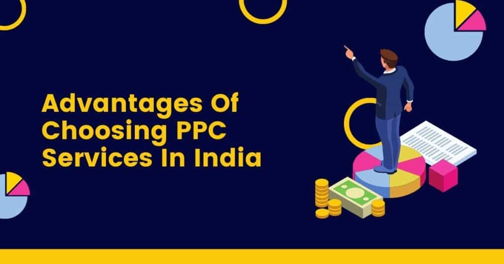 Why Opt For PPC Services in India? - 10 Best PPC Platforms